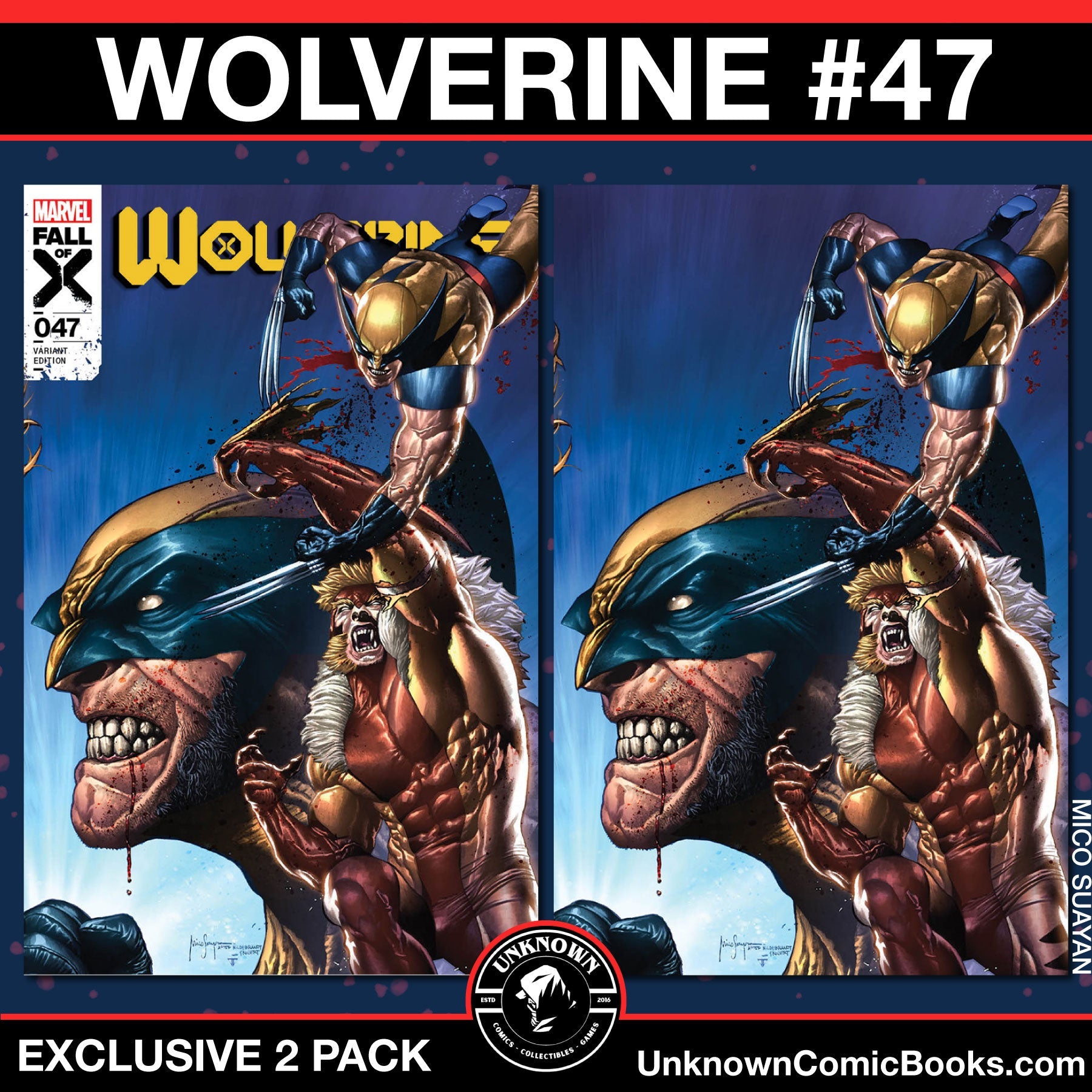 [2 Pack] Wolverine #47 Unknown Comics Mico Suayan Exclusive Var (04/10 ...